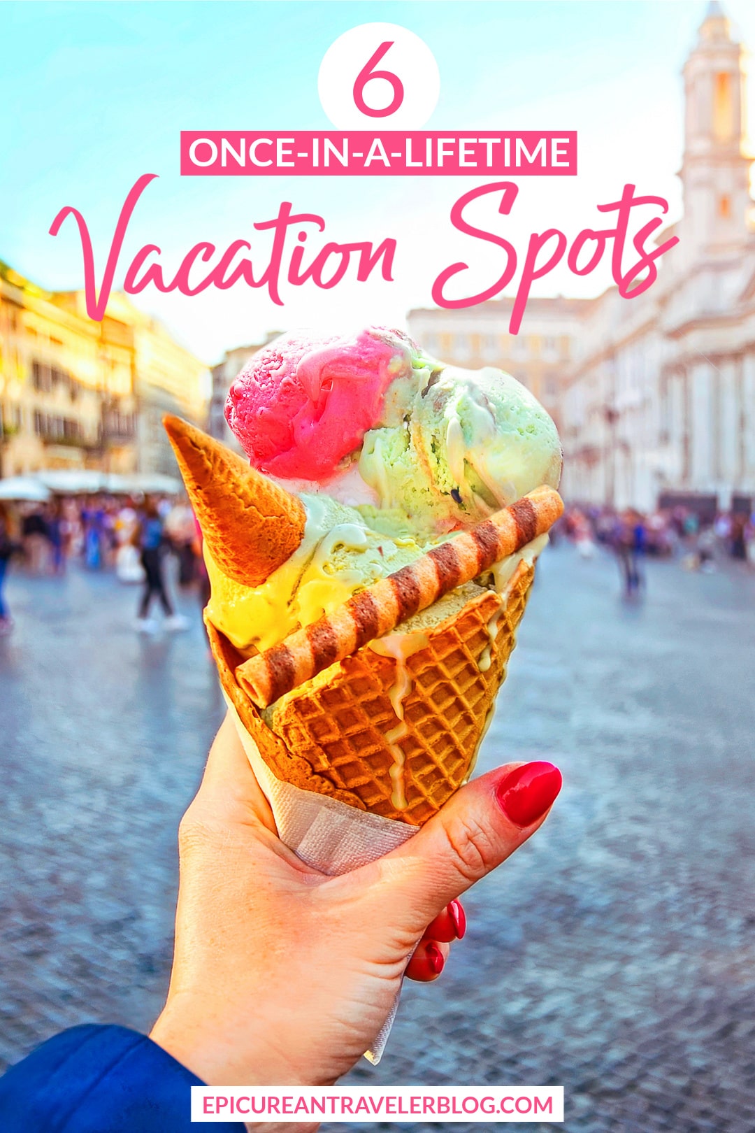 Amazing Vacation Destinations: Six Ideas for Your Trip of a Lifetime