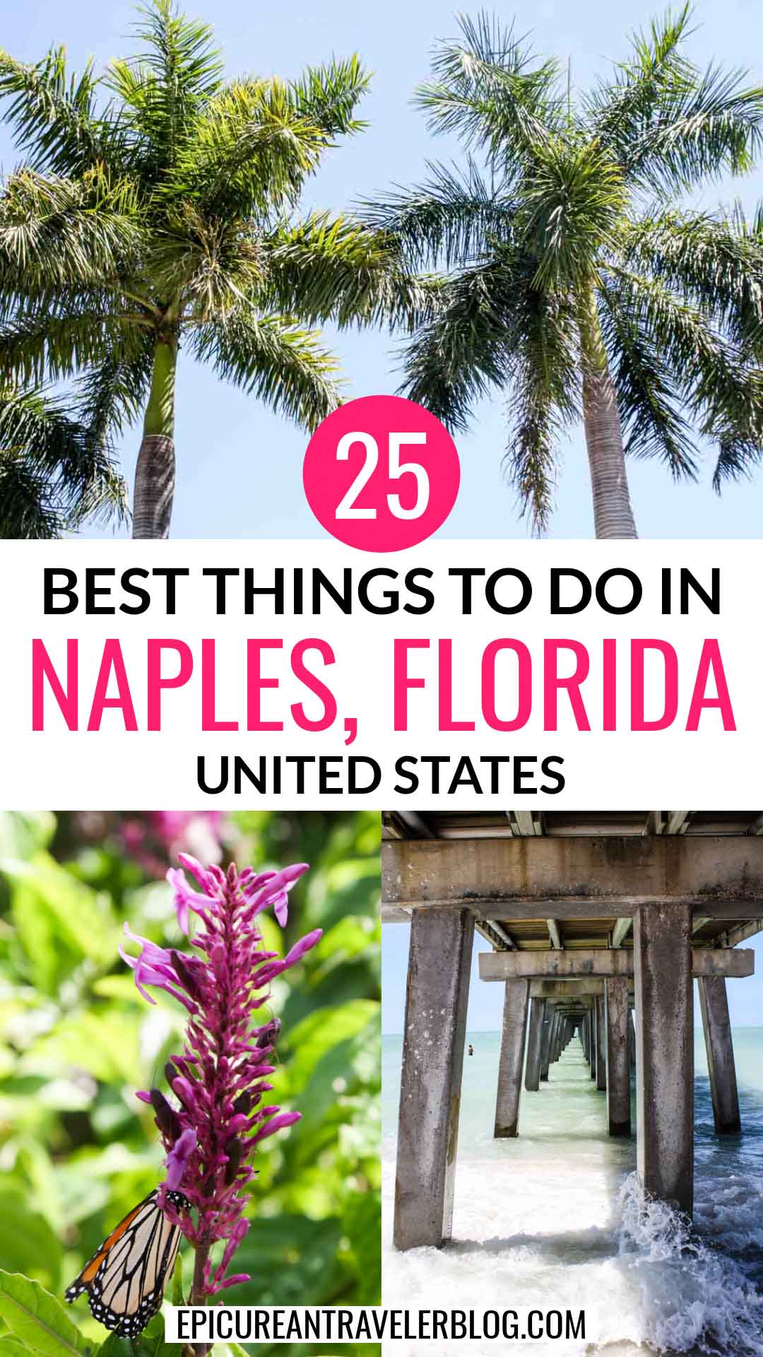 25 best things to do in Naples, Florida - The Epicurean Traveler